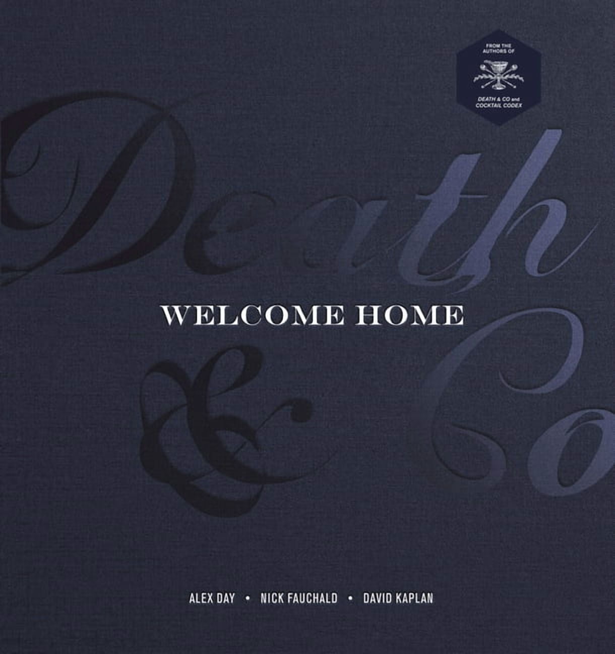 Death & Co Welcome Home : [A Cocktail Recipe Book] (Hardcover ...