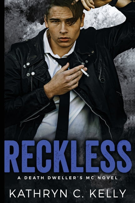Death Dwellers MC Legacy: Reckless: The Legacy Begins (Paperback) - Walmart.com