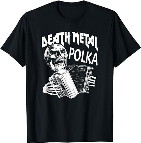 Death Metal Polka Accordion Skull Funny Heavy Rock Music Fan T-Shirt ...