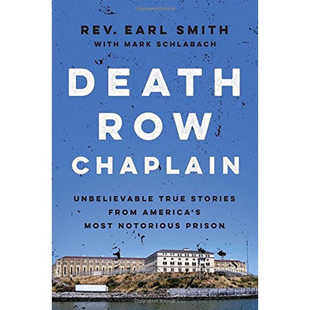 Pre-Owned Death Row Chaplain: Unbelievable True Stories from America's ...