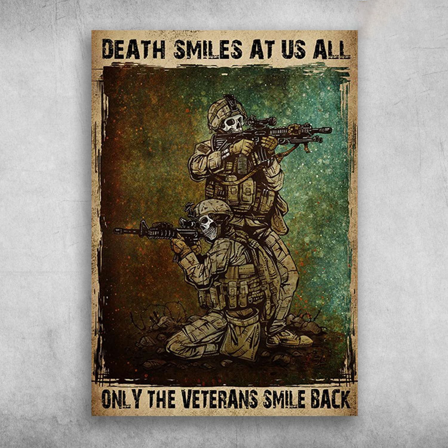 Death Soldier, War Poster - Death Smiles At Us All, Only The Veterans ...