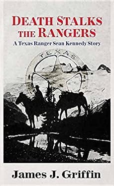 Pre-Owned Death Stalks the Rangers: A Texas Ranger Sean Kennedy Story ...