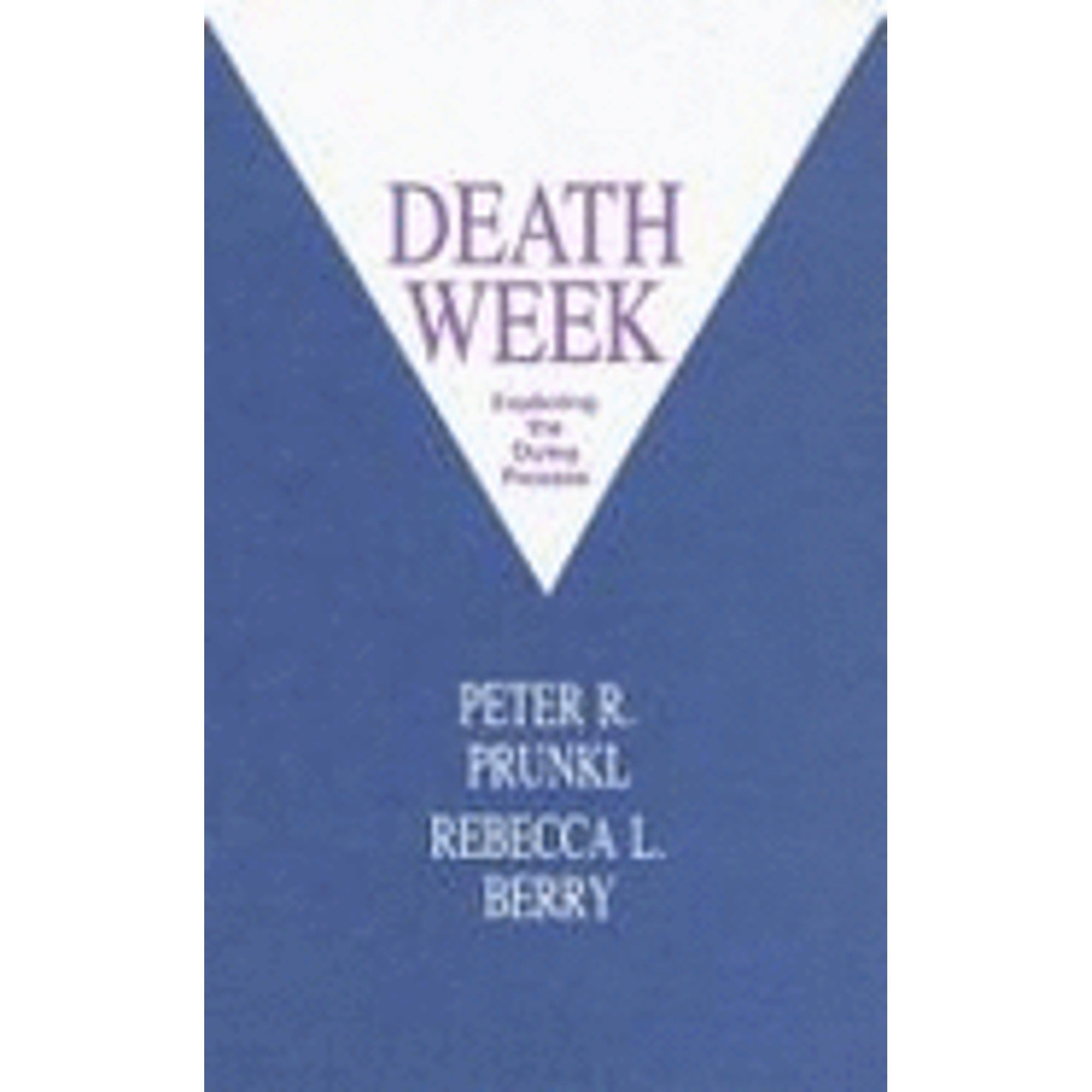 Pre-Owned Death Week: Exploring the Dying Process: Process (Paperback ...