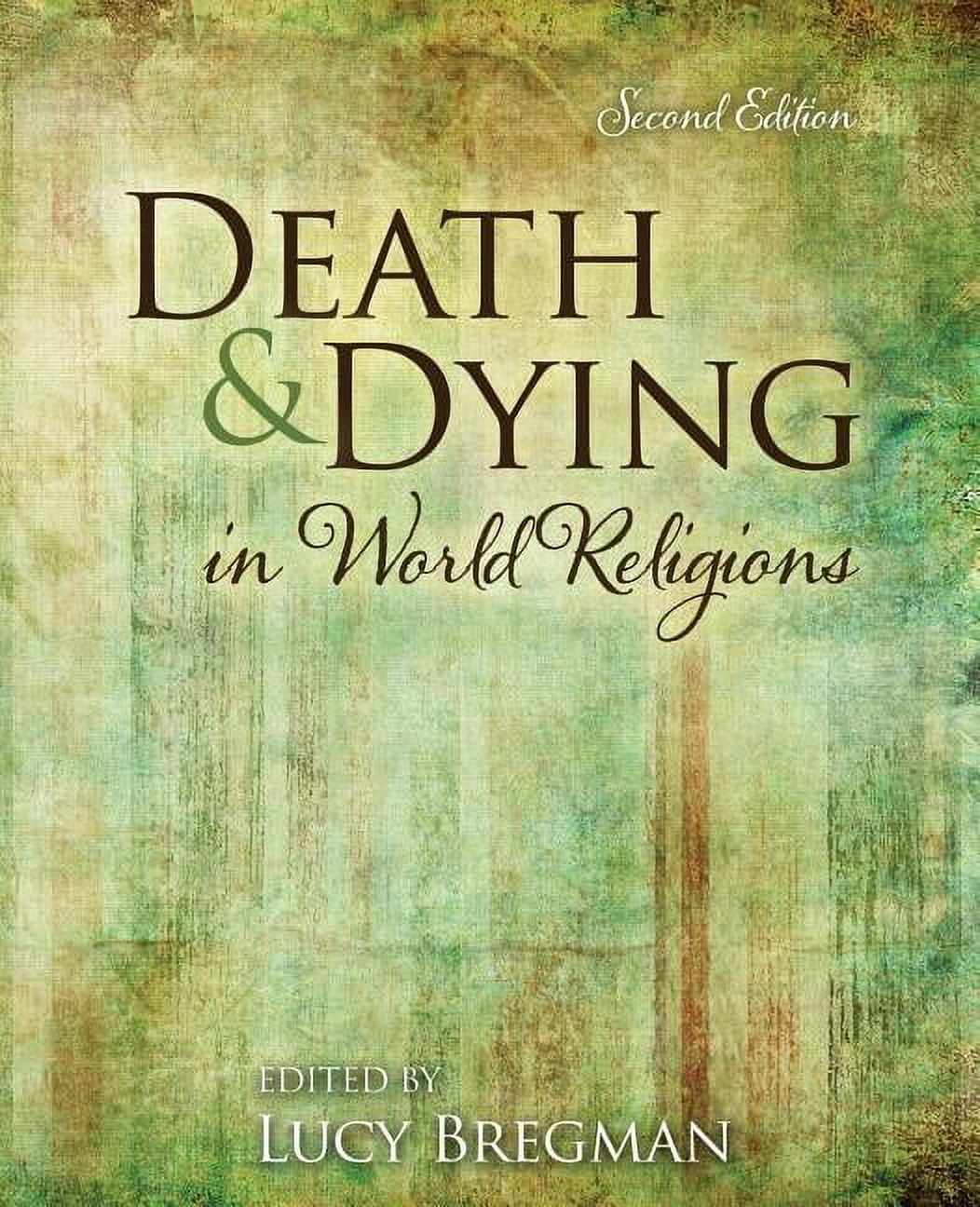 Death and Dying in World Religions, (Paperback) - Walmart.com