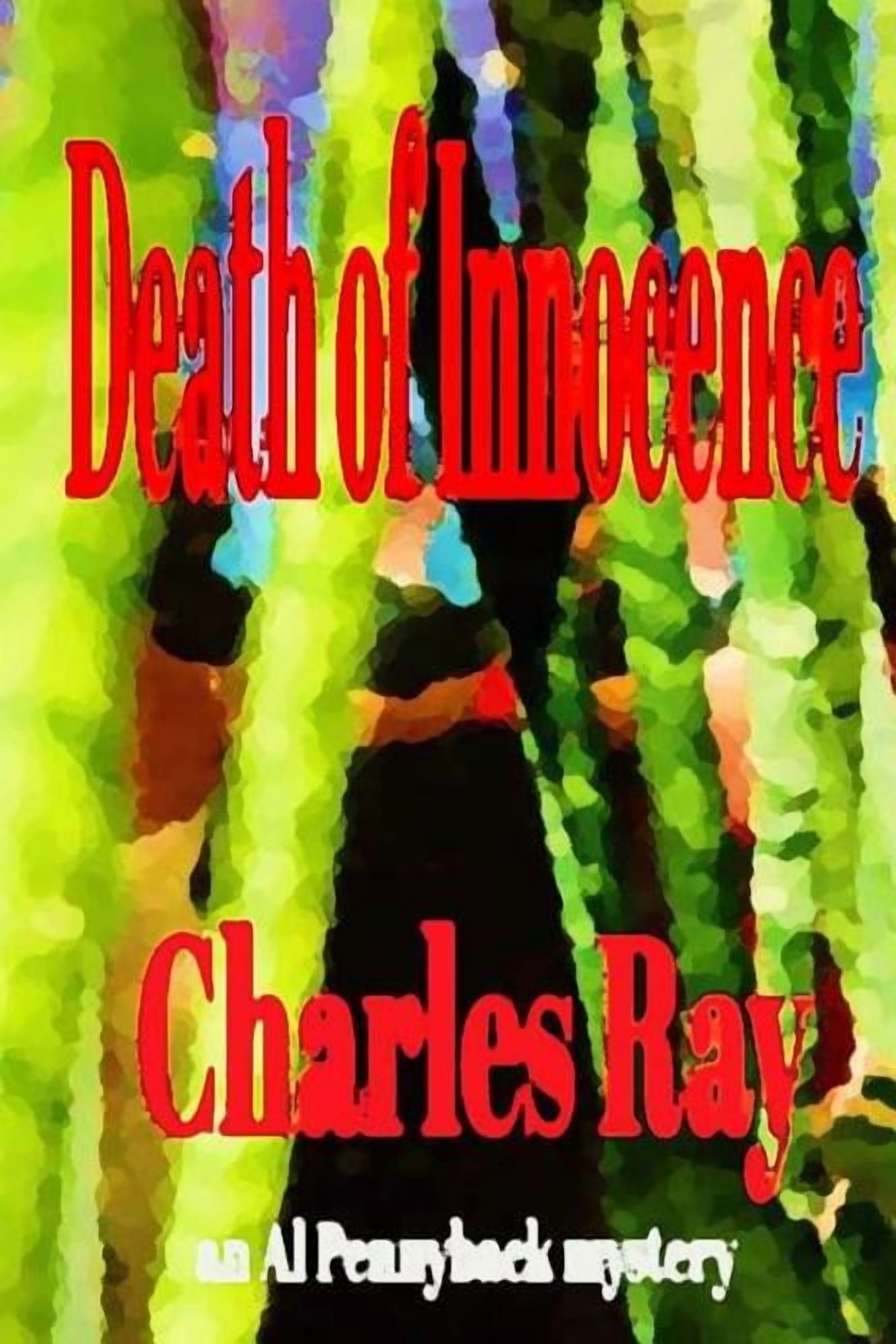 Death of Innocence: an Al Pennyback mystery (Al Pennyback Mysteries ...