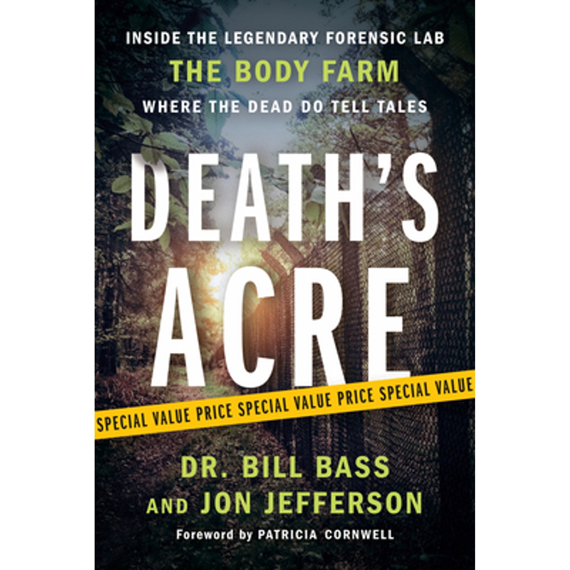 Pre-Owned Death's Acre: Inside the Legendary Forensic Lab the Body Farm ...
