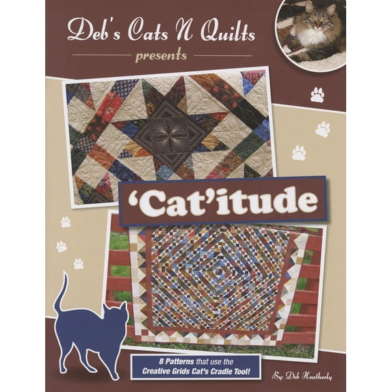 Catitude Quilt Pattern Book by Deb Heatherly of Deb's Cats N Quilts ...