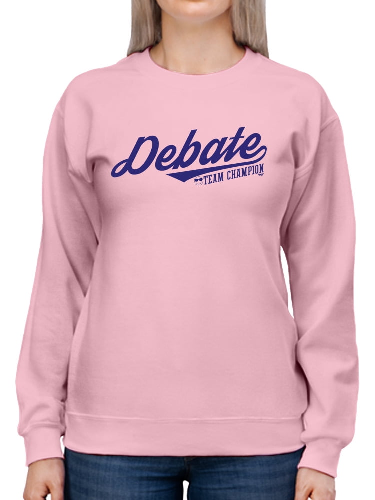 Debate Team Champion - Winning Words Graphic Women's Sweatshirt ...