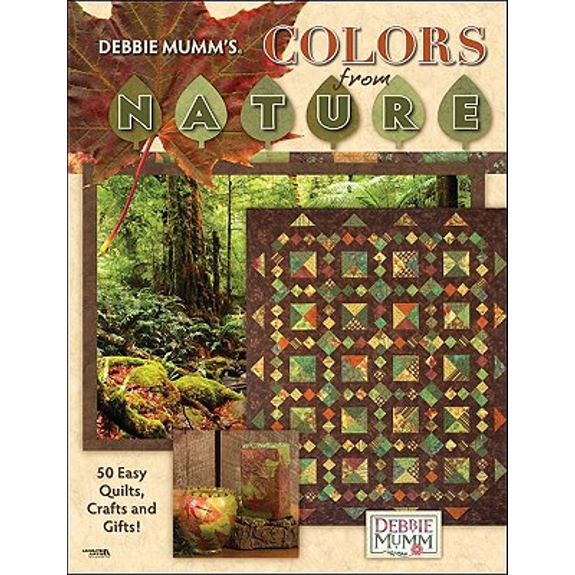 Debbie Mumm's Colors from Nature (Leisure Arts #4540) (Paperback) by ...