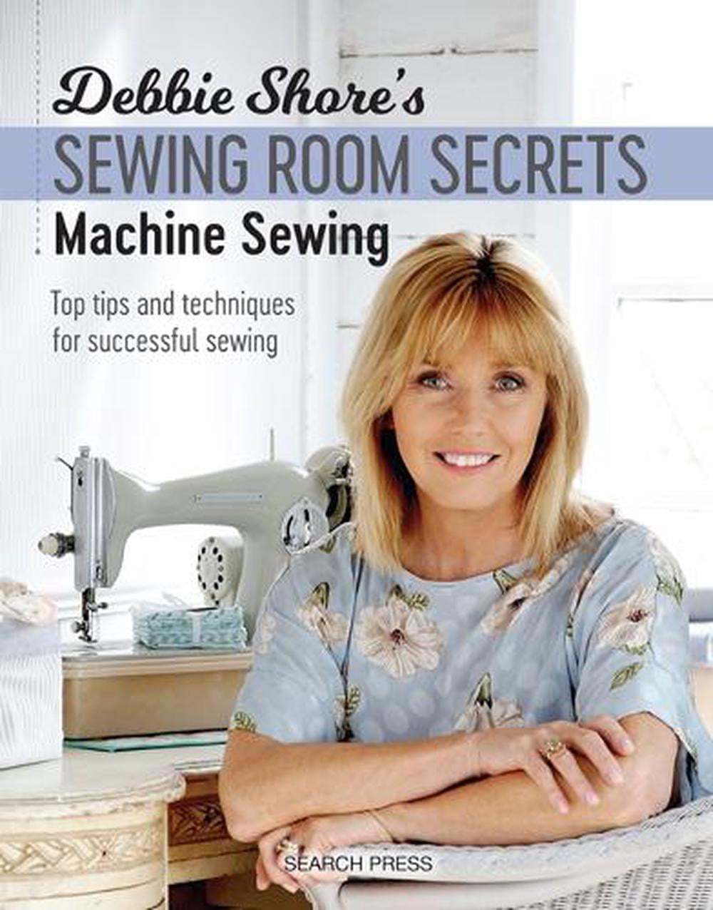 Debbie Shore's Sewing Room Secrets: Machine Sewing - Walmart.com