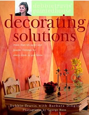 Pre-Owned Debbie Travis' Decorating Solutions: More Than 65 Paint and ...