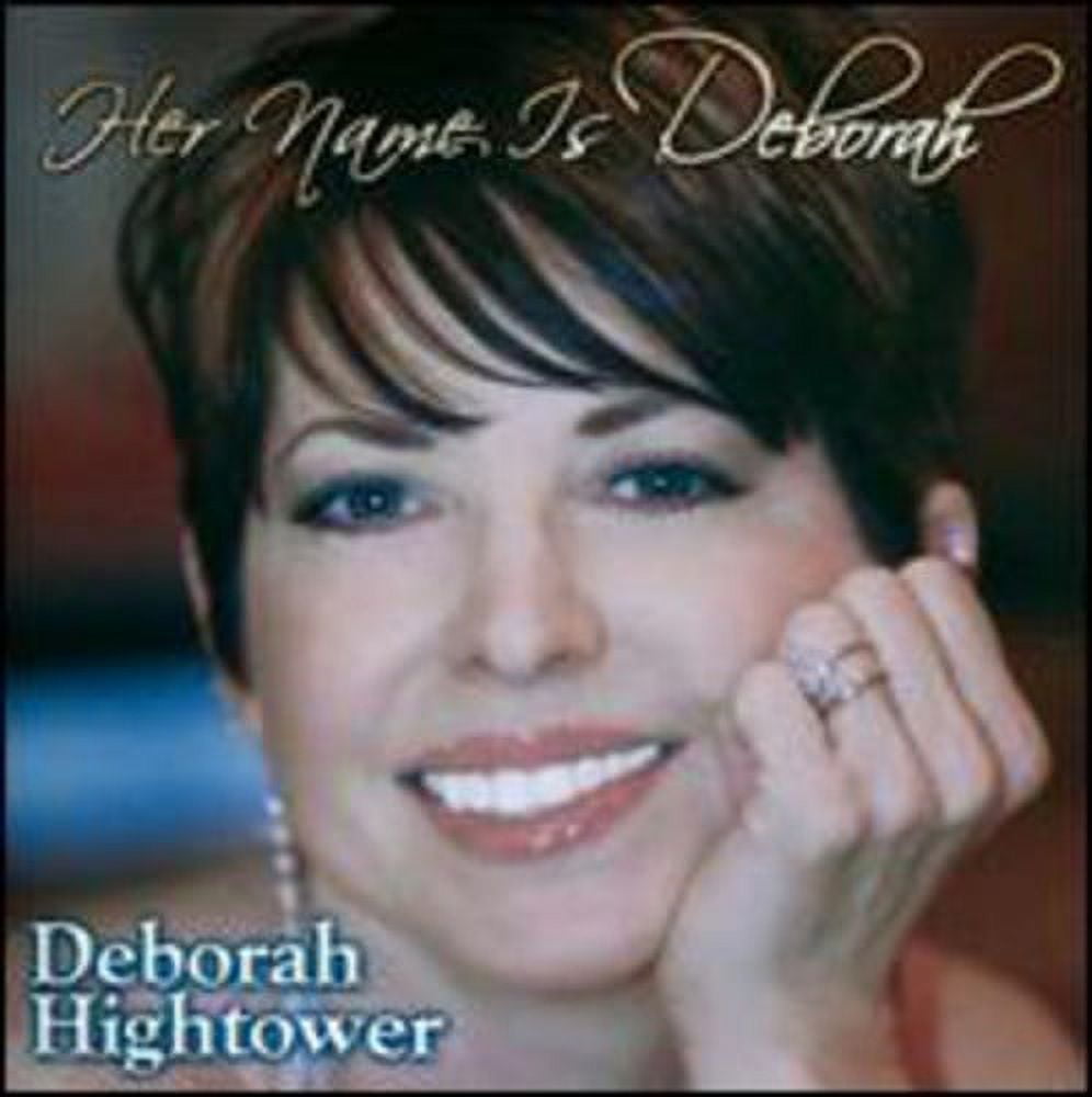 Deborah Hightower - Her Name Is Deborah - Music & Performance - CD ...