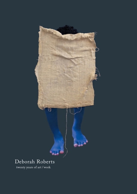Deborah Roberts: Twenty Years of Art/Work, (Hardcover) - Walmart.com