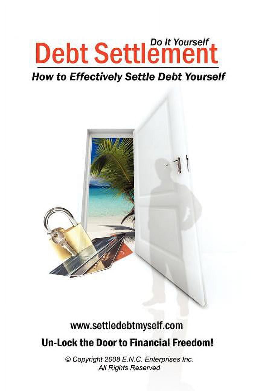 Debt Settlement : How to Effectively Settle Debt Yourself - Walmart.com