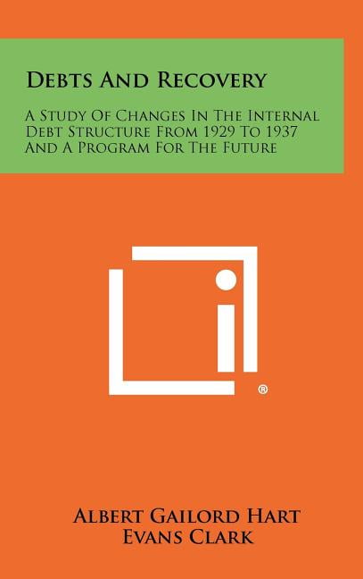 Debts and Recovery: A Study of Changes in the Internal Debt Structure ...