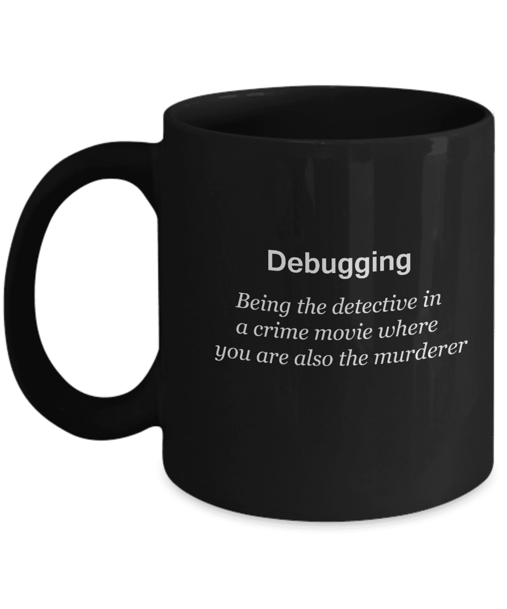 Debugging Black Mugs - Funny Christmas Kids Gifts - Porcelain Black ...