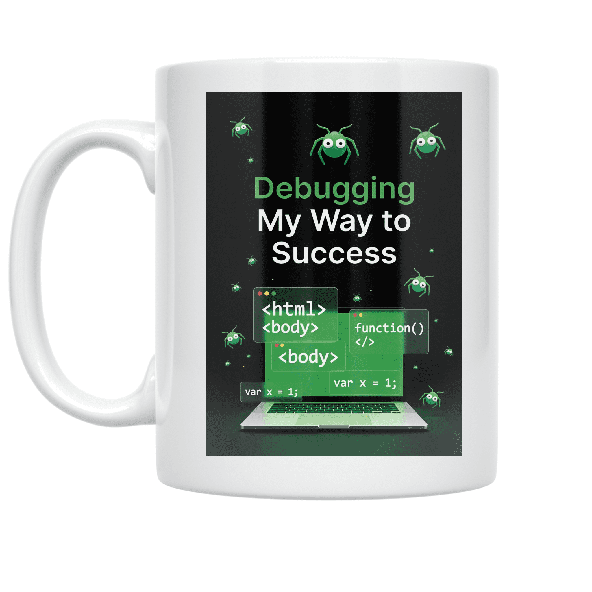 Debugging My Way to Success - Coding Bootcamp Warrior - 11 oz Ceramic ...