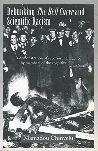 Pre-Owned Debunking the Bell Curve & Scientific Racism: 1 Paperback ...