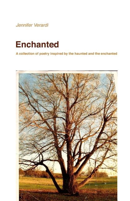 Debut Collection: Enchanted : A Collection of Poetry Inspired by the ...