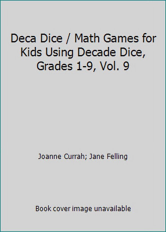 Pre-Owned Deca Dice / Math Games for Kids Using Decade Dice, Grades 1-9 ...