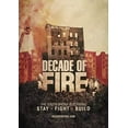 Decade Of Fire (DVD) - Walmart.com