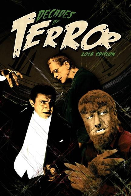 Decades of Terror (Color): Decades of Terror 2018 : Scary Since 1930 ...