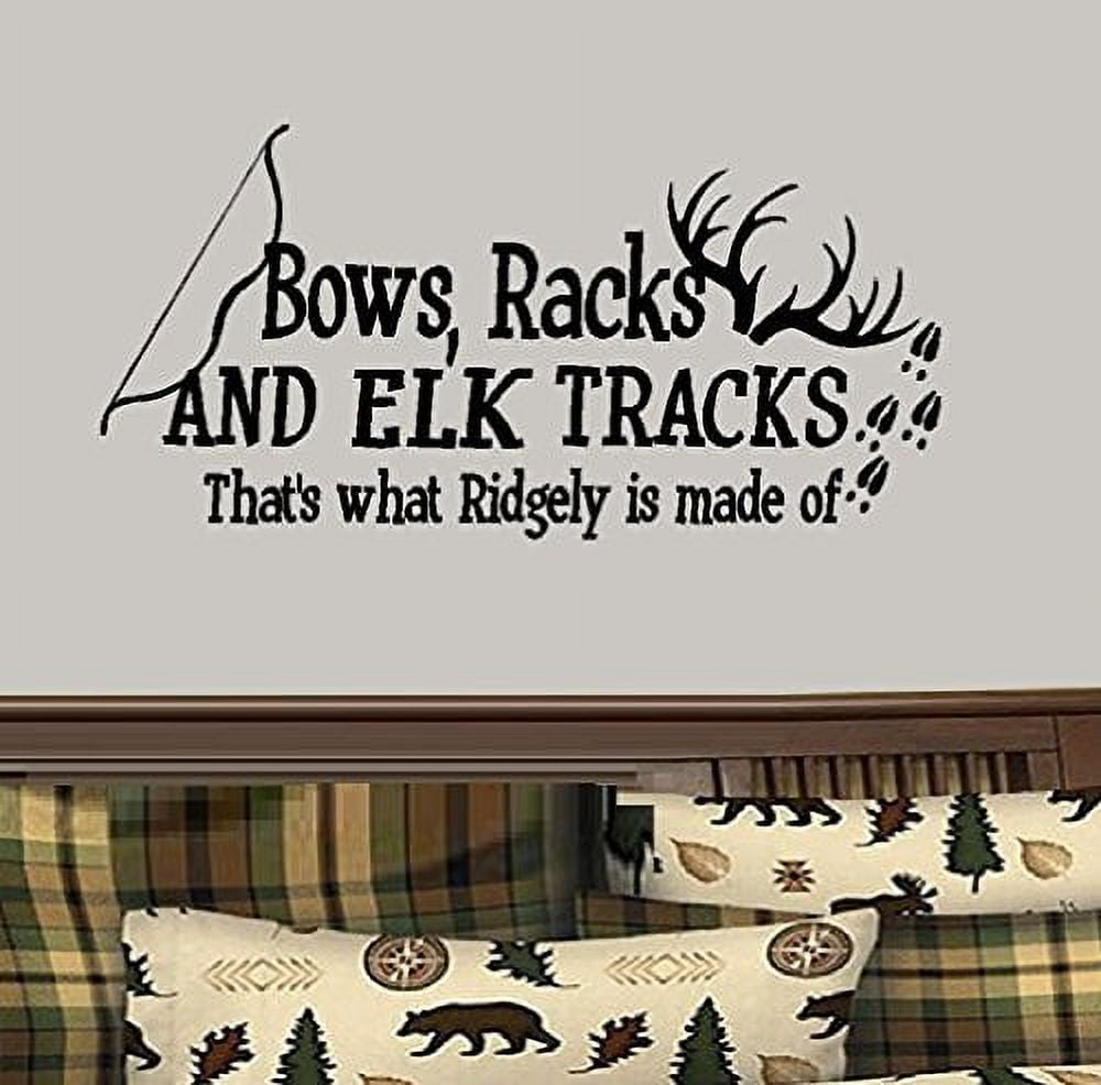 Decal ~ BOWS RACKS AND ELK TRACKS, CUSTOM NAME ~ WALL DECAL 20" X 40 ...