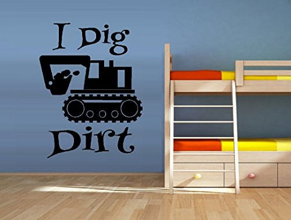Decal ~ I DIG DIRT ~ WALL DECAL ~ 21" X 29" - Walmart.com