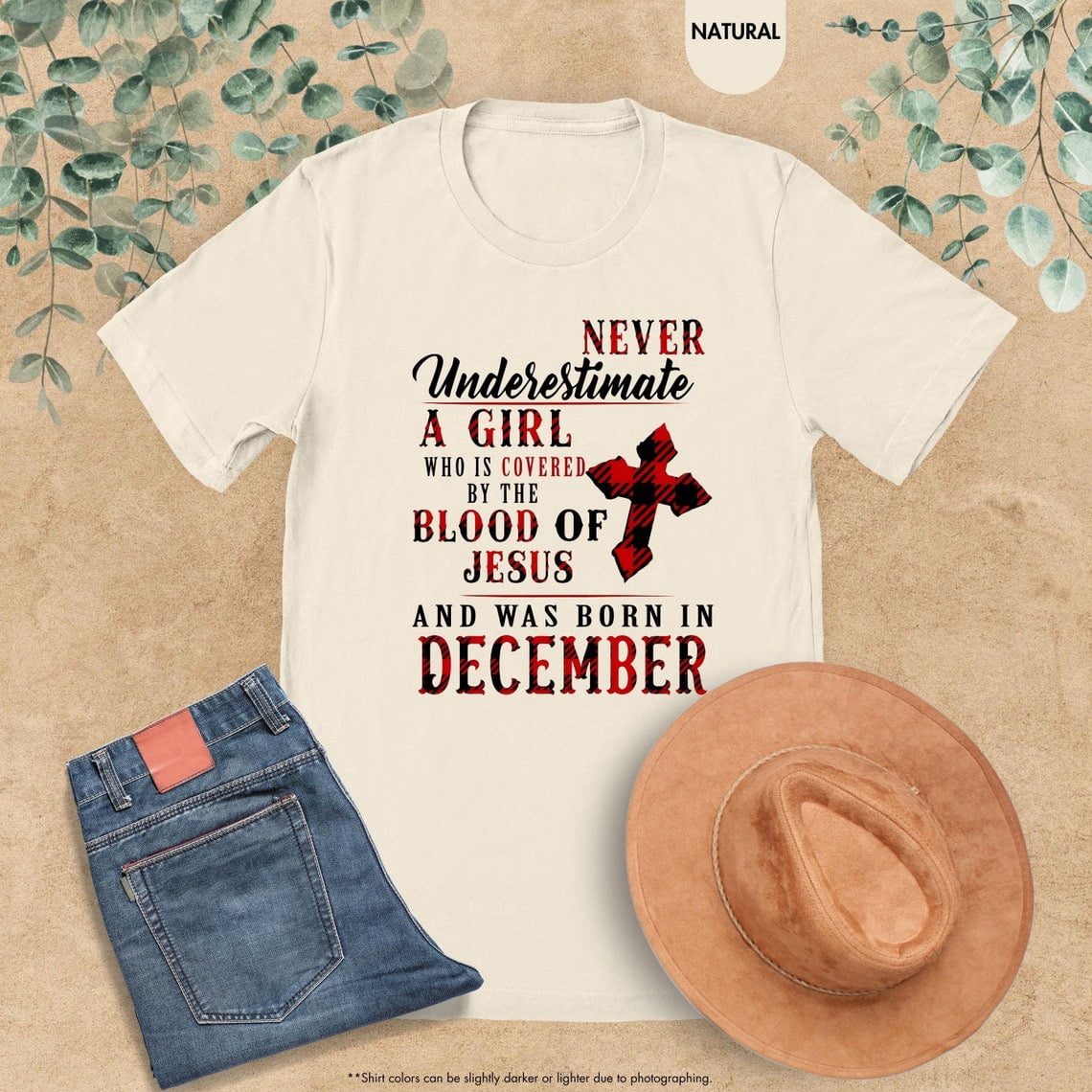 December Birthday Shirt, Never Underestimate A Girl, Jesus Lover ...