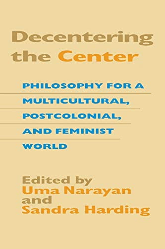 Pre-Owned Decentering the Center: Philosophy for a Multicultural ...