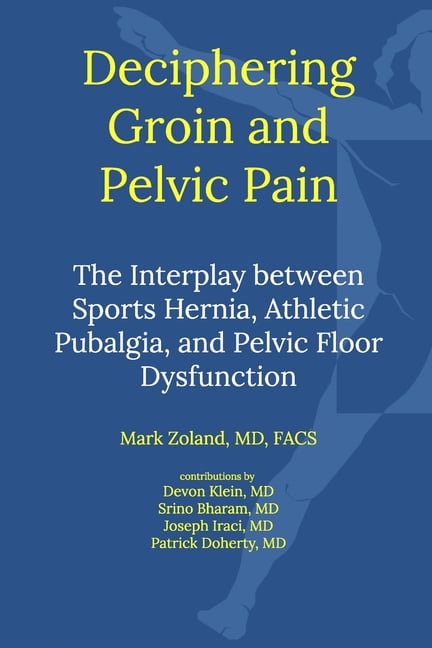 Deciphering Groin and Pelvic Pain: Interplay between Sports Hernia ...