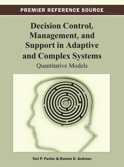 Decision Control, Management, and Support in Adaptive and Complex ...