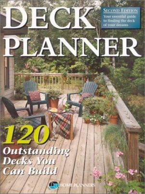 Pre-Owned Deck Planner: 120 Outstanding Decks You Can Build (Paperback ...