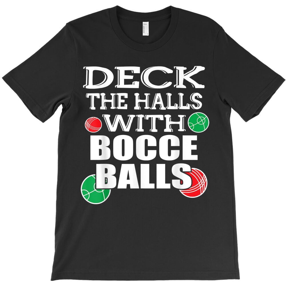 Deck The Halls With Bocce Balls Funny Italian Christmas Holiday Graphic ...