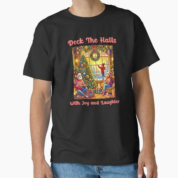Deck The Halls With Joy And Laughter Christmas Song Quote Unisex T ...