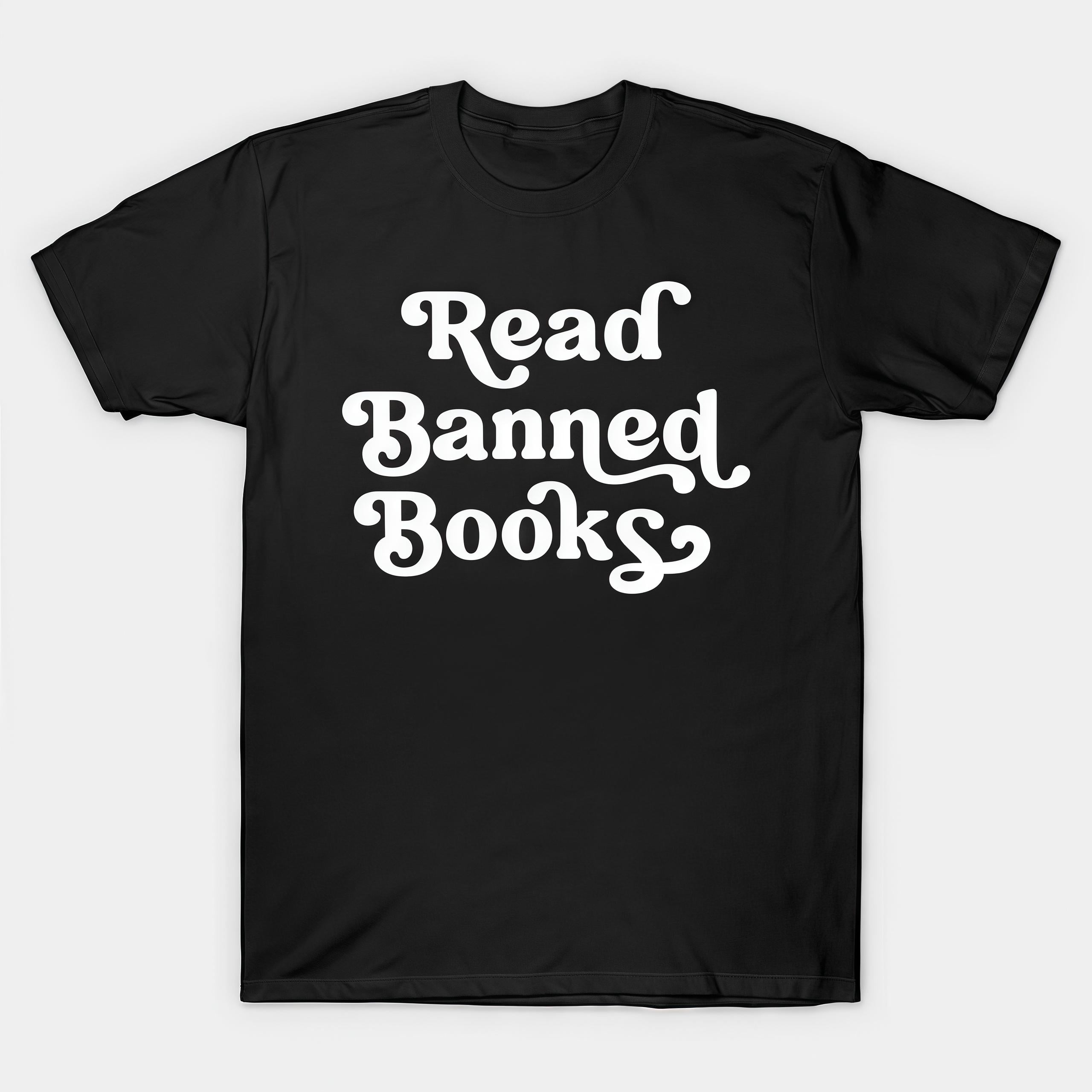 Declaration of "Reading Forbidden Books" T-shirt: Wearing it for ...