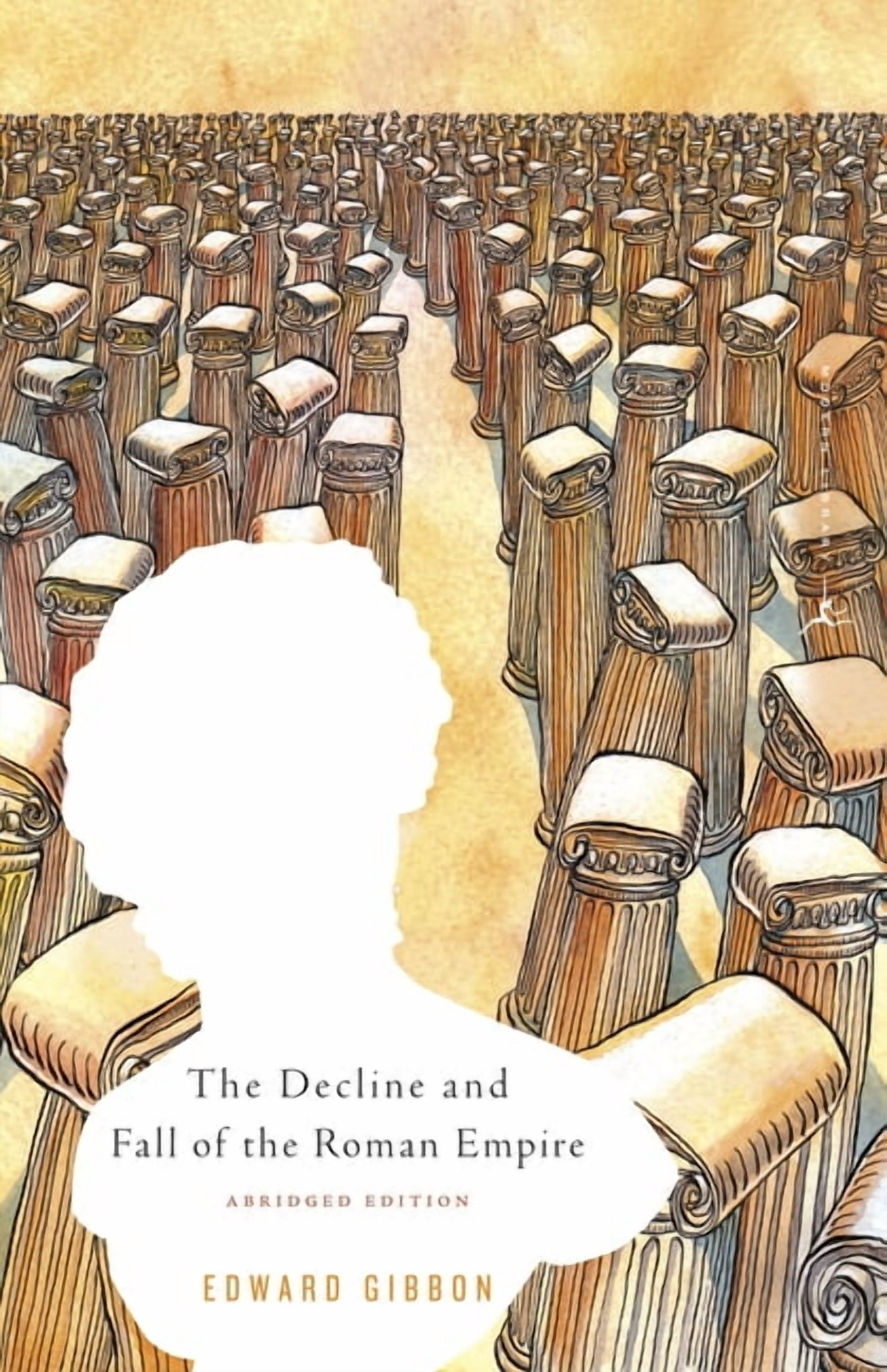 Decline and Fall of the Roman Empire The Decline and Fall of the Roman ...