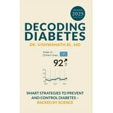 Decoding Diabetes: Smart Strategies to Prevent and Control Diabetes ...