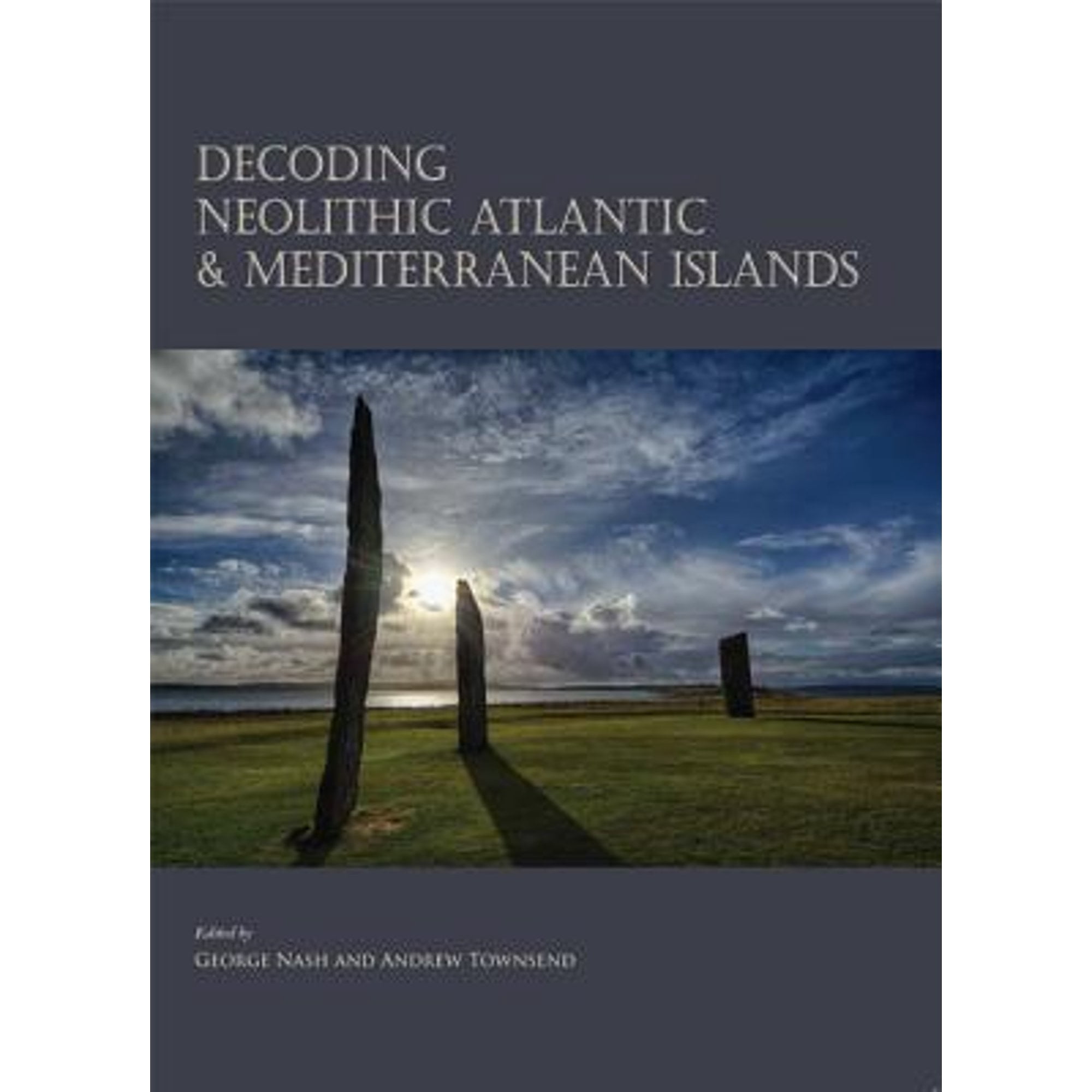 Pre-Owned Decoding Neolithic Atlantic and Mediterranean Island Ritual ...