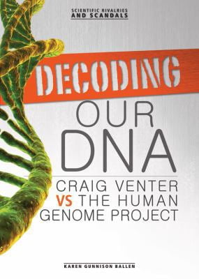 Pre-Owned Decoding Our DNA: Craig Venter vs the Human Genome Project ...