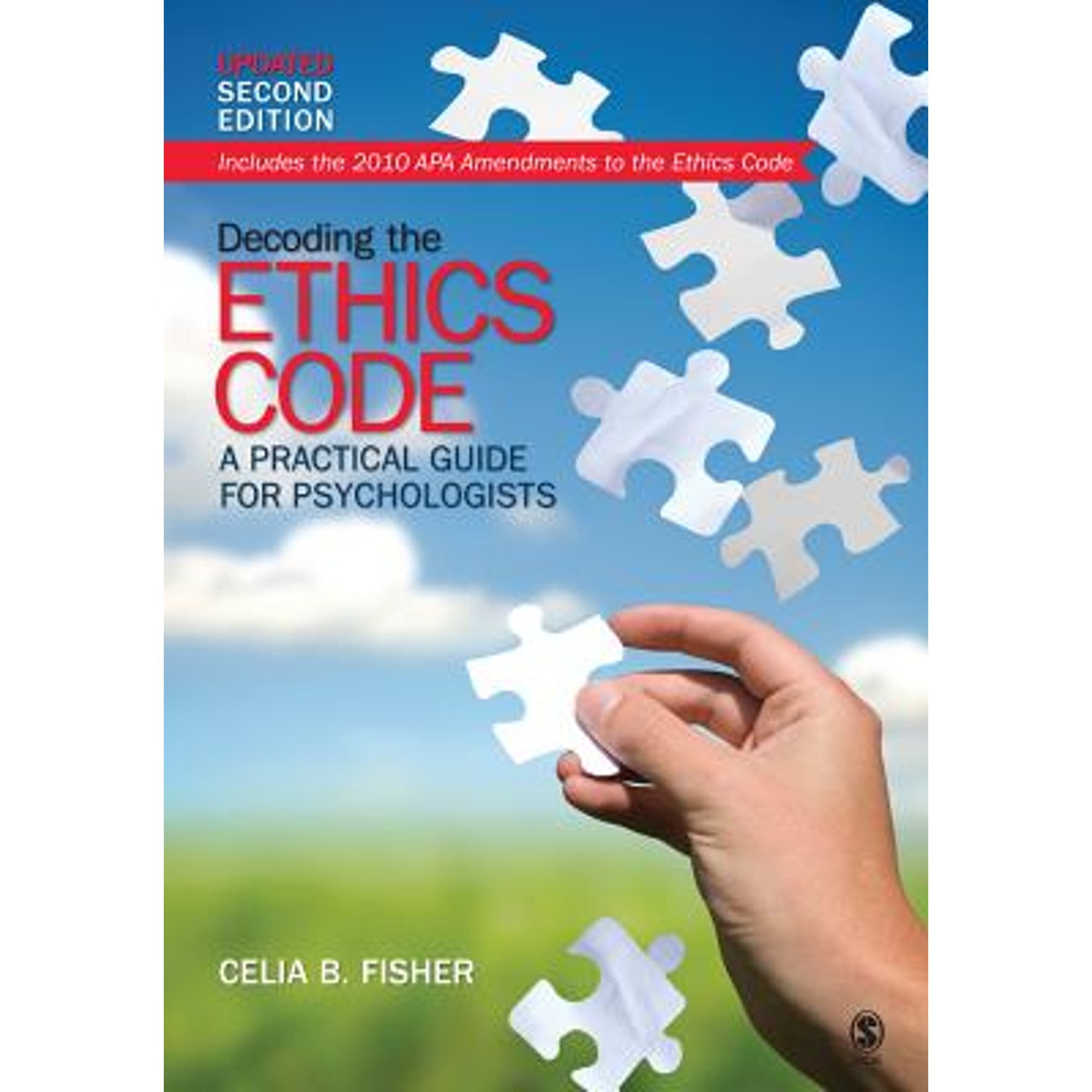 Decoding the Ethics Code: A Practical Guide for Psychologists, Updated ...