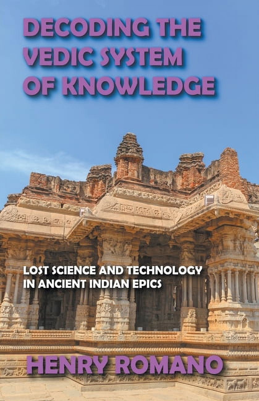 Decoding the Vedic System of Knowledge, (Paperback) - Walmart.com