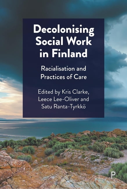 Decolonising Social Work in Finland: Racialisation and Practices of ...