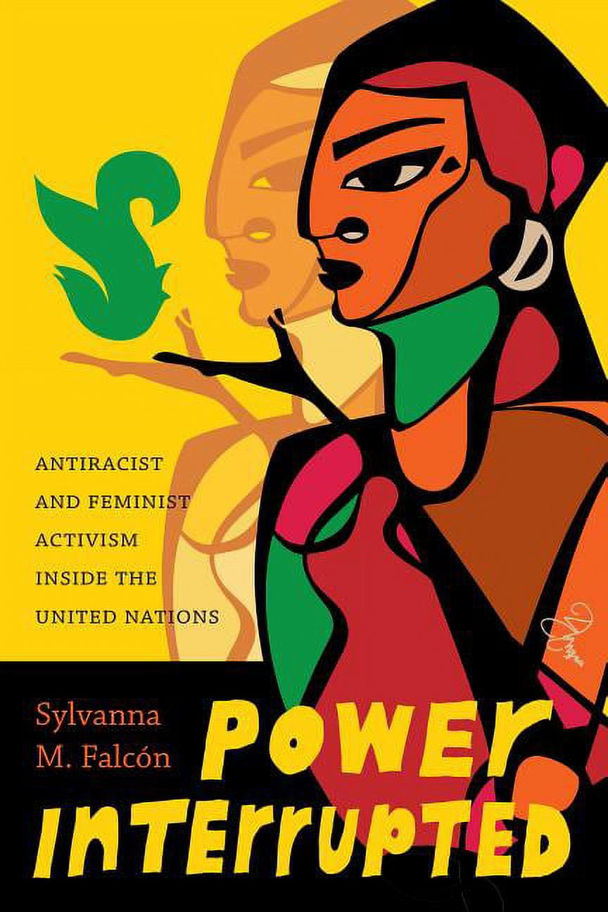 Decolonizing Feminisms Power Interrupted: Antiracist and Feminist ...