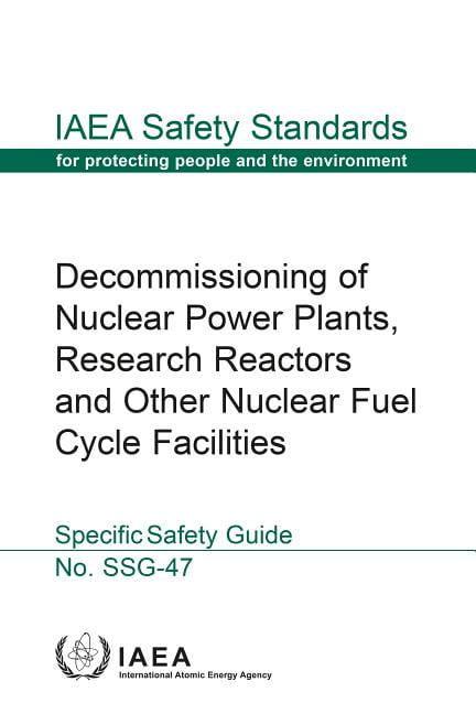 Decommissioning of Nuclear Power Plants, Research Reactors and Other ...