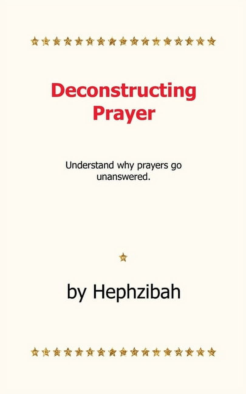 Deconstructing Prayer (Paperback) - Walmart.com