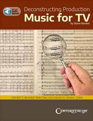 Deconstructing Production Music for TV : Secrets Behind Writing ...
