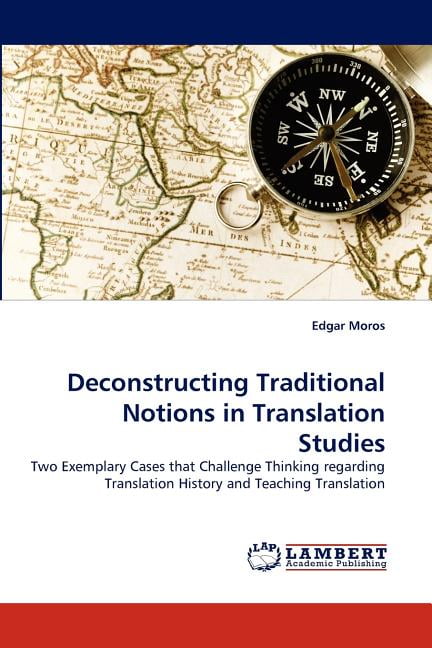 Deconstructing Traditional Notions in Translation Studies (Paperback) - Walmart.com