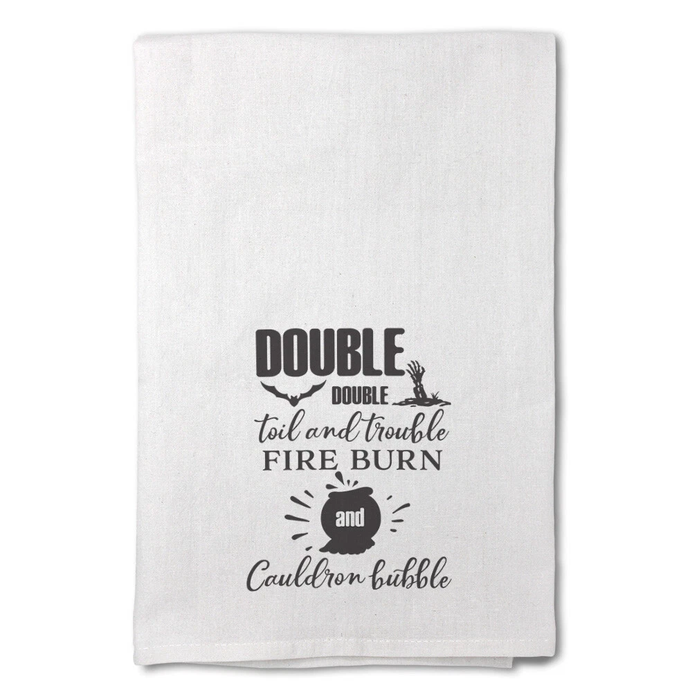 Decor Flour Kitchen Towels Double Toil And Trouble Fire Burn And ...