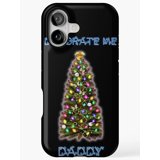 Decorate Me Daddy Funny Phone Case for iPhone 11 12 13 14 15 16 17 Pro ...